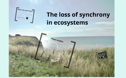 Loss of synchrony in ecosystems by Thomas Michels