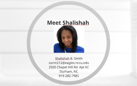 Shalishah B. Smith by Shalishah Smith on Prezi