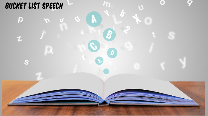 Bucket List Speech by Katie Troke on Prezi