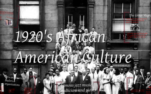 1920's african american culture by justin roberts on Prezi