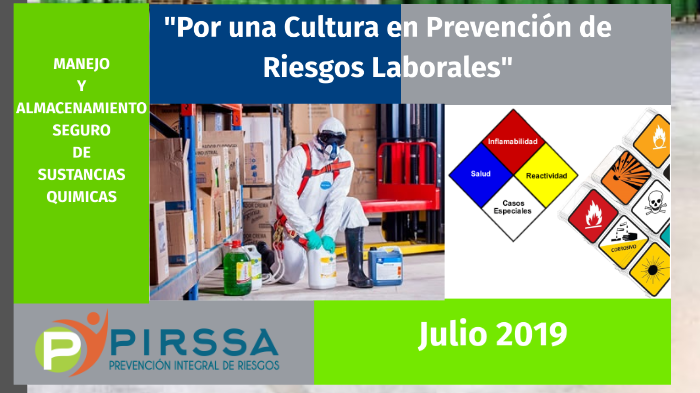 MANEJO Y ALMACENAMIENTO SEGURO DE SUSTANCIAS QUIMICAS by PIRSSA PREVENCION DE RIESGOS on Prezi