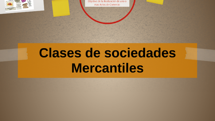 Clases de sociedades Mercantiles by Graciela Moncivais on Prezi
