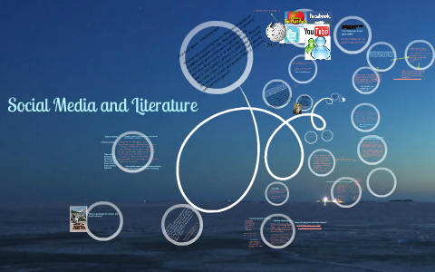 Social Media and Literature by Tegan Zimmerman on Prezi