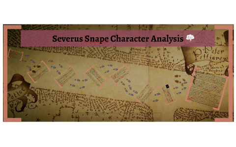 Severus Snap Character Analysis by Lindsay Hodgson on Prezi