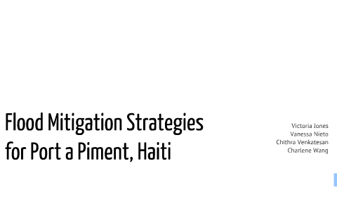 Flood Mitigation Strategies for Port a Piment Haiti by Chithra ...