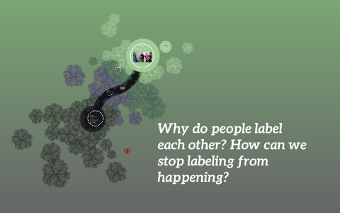 Why do people label each other? How can we stop labeling fro by Brix ...