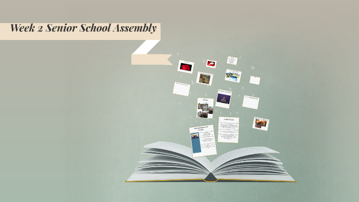 Week 2 Senior School Assembly by WAS 2016 on Prezi