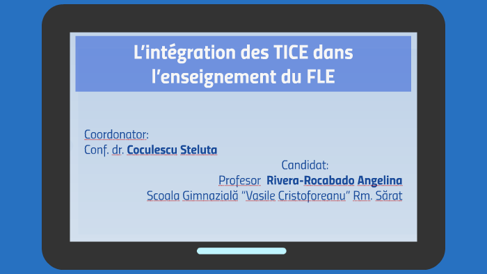 L’intégration des TICE dans l’enseignement du FLE by Angelina Rivera-Rocabado on Prezi
