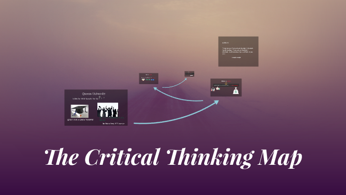 The Critical Thinking Map by DAWN LONG on Prezi