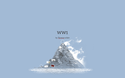 WW1 by tyreece white on Prezi
