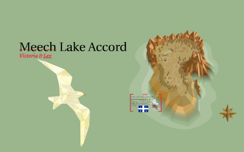 Meech Lake Accord by Victoria Winterfield on Prezi