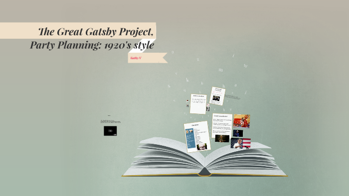The Great Gatsby Project, Party Planning: 1920's style by Kathy Vallejo ...