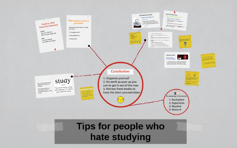 Tips for people who hate studying by Ana Guerra on Prezi