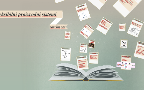 Fleksibilni proizvodni sistemi by Jelica Ivanovic on Prezi