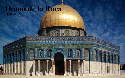 Domo de la Roca by Adriana Durand on Prezi
