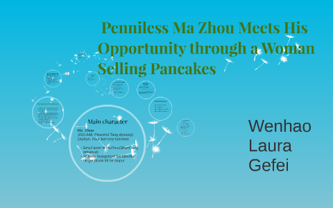 Penniless Ma Zhou Meets His Opportunity through a Woman Sel by gefei li