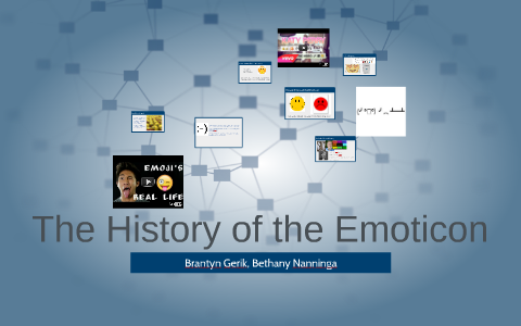 The History of the Emoticon by Bethany Nanning on Prezi