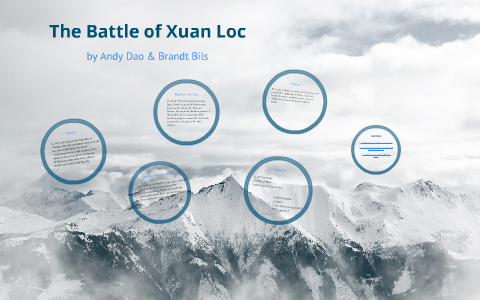 The Battle of Xuan Loc by Andy Dao on Prezi