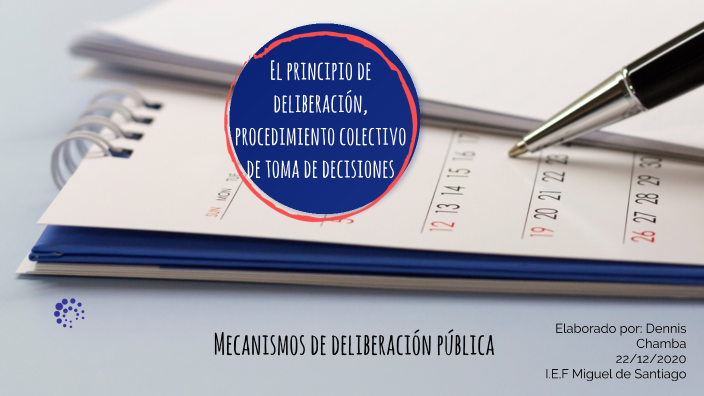 El principio de deliberación, procedimiento colectivo de toma de ...