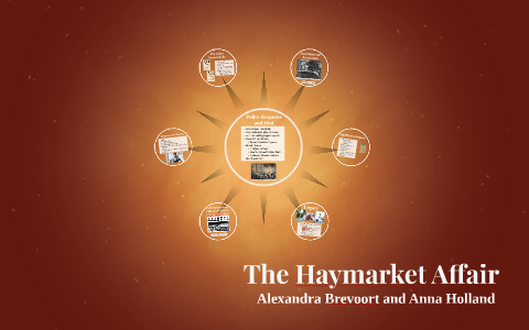 The Haymarket Affair by Alexandra Brevoort