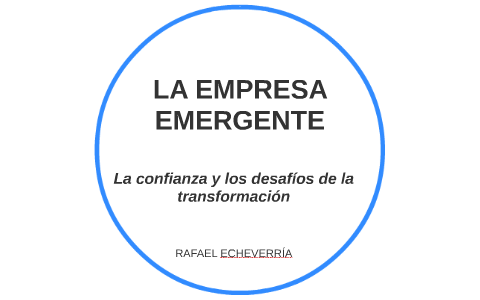 LA EMPRESA EMERGENTE by Stefania Irace on Prezi