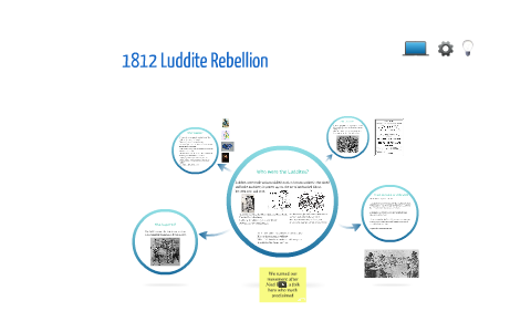 1812 Luddite Rebellion by Caitlin Cole on Prezi