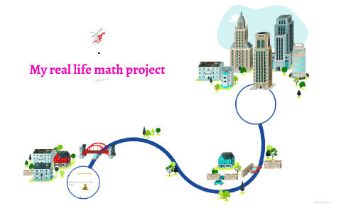 My Real Life Math Project by Tabatha Bergner on Prezi