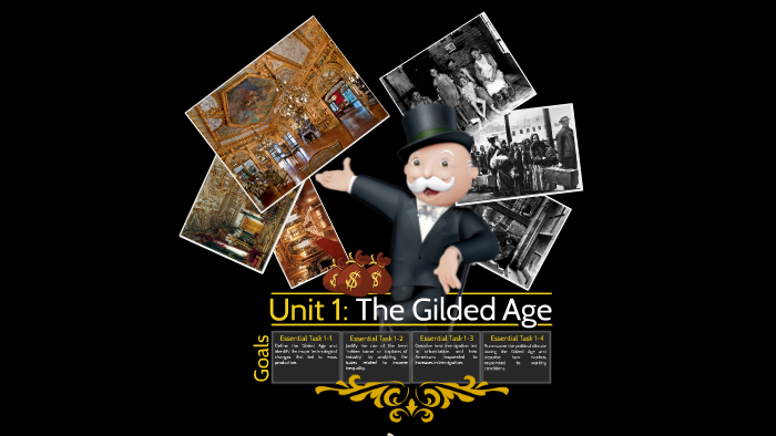 Unit 1: The Gilded Age by Joseph Giorlando on Prezi