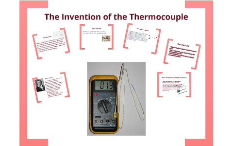 The Invention of The Thermocouple by Michael Knott on Prezi