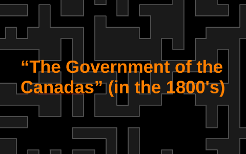 “The political system of the Canada’s in 1850s” by A.J. Babich on Prezi