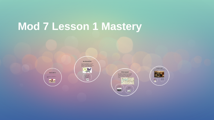 Mod 7 Lesson 1 Mastery by Nicole Moore on Prezi