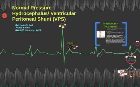 Hydrocephalus/ Ventricular Peritoneal Shunt (VPS) by ramelia lall on Prezi