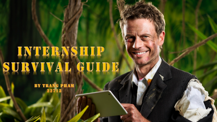INTERNSHIP SURVIVAL GUIDE by Trang Pham on Prezi INTERNSHIP SURVIVAL GUIDE by Trang Pham on Prezi