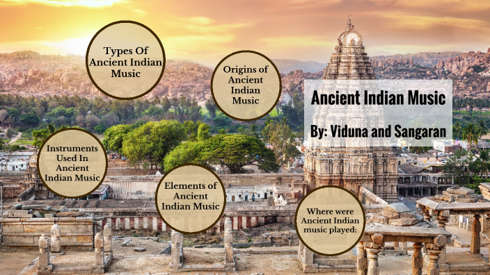 Ancient Indian Music by Viduna Pilanavithanage on Prezi