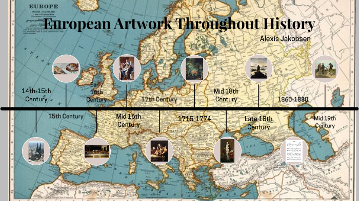 European Art Timeline by alexis Jakobsen on Prezi