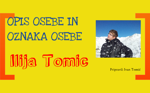 Opis osebe by Ivan Tomic on Prezi