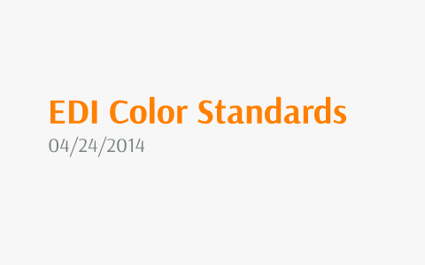 EDI Color Standards by Negin Dadkhah on Prezi