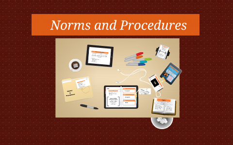 Introducing Norms and Procedures by teach now on Prezi