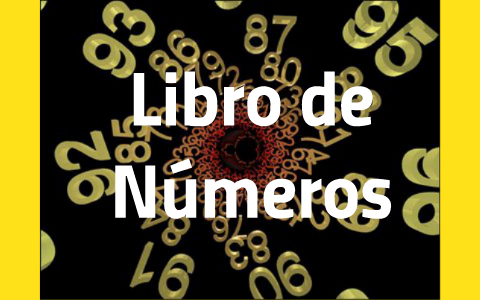 Libro Numeros De La Biblia by Moreiba Cabrera on Prezi