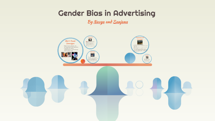 Gender Bias in Advertising by Navya Tanniru on Prezi