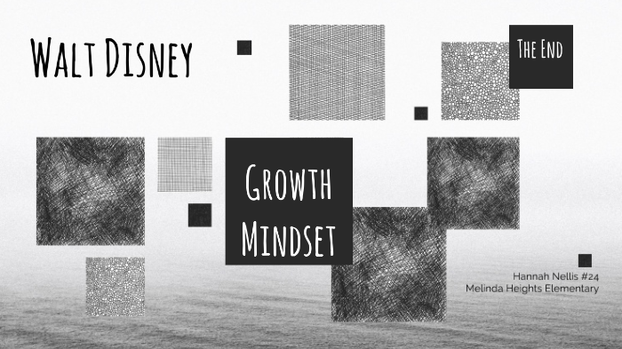 Walt Disney-Growth Mindset by Hannah Nellis on Prezi