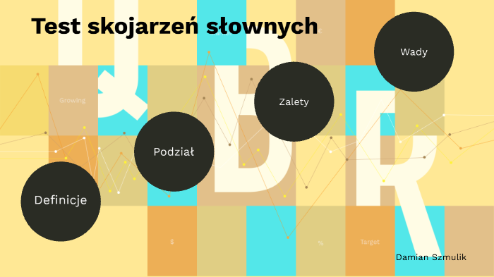 Test skojarzeń słownych by toledo1366 toledosenpai on Prezi