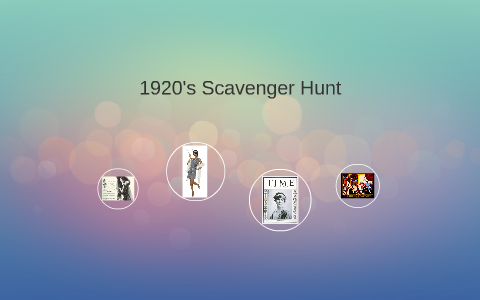 1920's Scavenger Hunt by Jenny Duong on Prezi