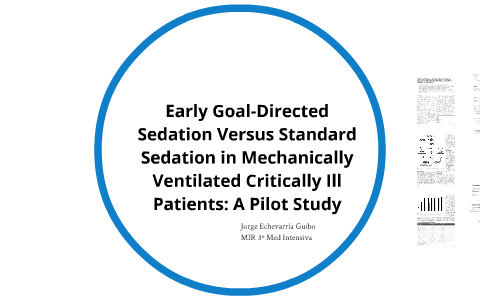 Early Goal-Directed Sedation Versus Standard Sedation in Mechanically ...