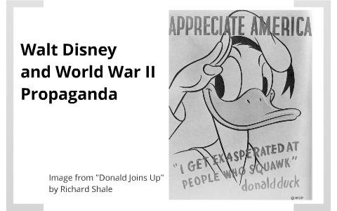 Walt Disney and World War II Propaganda by Jacob Bensen on Prezi