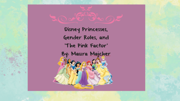 Disney princess, Gender roles, and 'The Pink Factor' by Maura Majcher ...