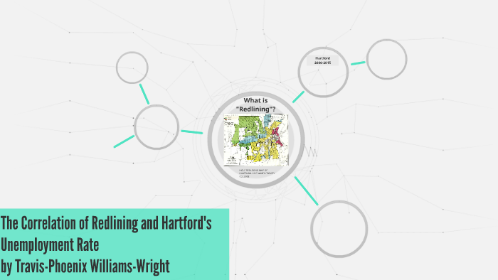 The Correlation of Redlining and Hartford's Unemployment Rat by Travis ...