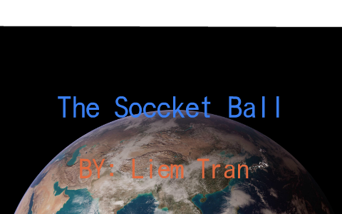 Soccket Ball by Liem Tran on Prezi