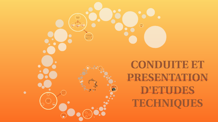 NEW CONDUITE ET PRESENTATION D'ETUDE TECHNIQUE by Odrey Lms on Prezi