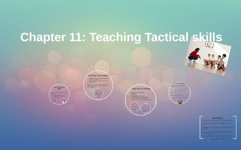 Chapter 11: Teaching Tactical skills by Maria Roman on Prezi